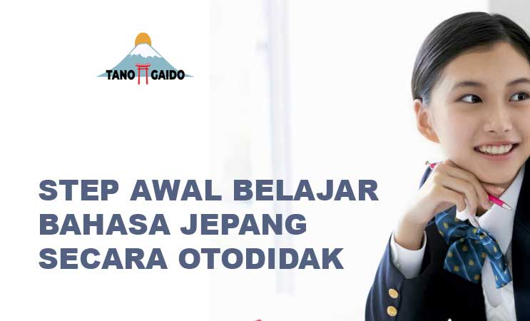 Begini Step Awal Belajar Bahasa Jepang Secara Otodidak | Wisata Jepang Begini Step Awal Belajar Bahasa Jepang Secara Otodidak | Wisata Jepang