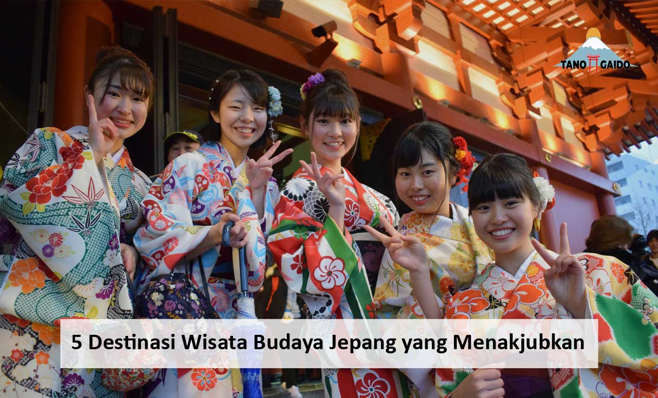 5 Destinasi Wisata Budaya Jepang Yang Menakjubkan | TANOGAIDO