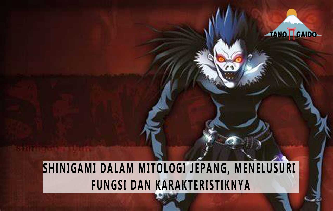 Shinigami Dalam Mitologi Jepang, Menelusuri Fungsi Dan Karakteristiknya ...