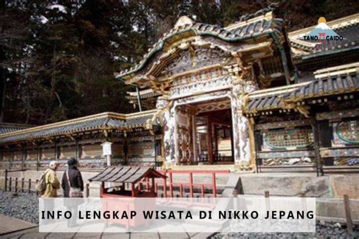 Info Lengkap Wisata Di Nikko Jepang | TANOGAIDO