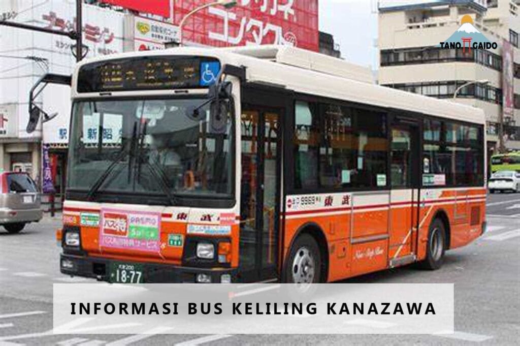 Informasi Bus Keliling Kanazawa | Wisata Jepang