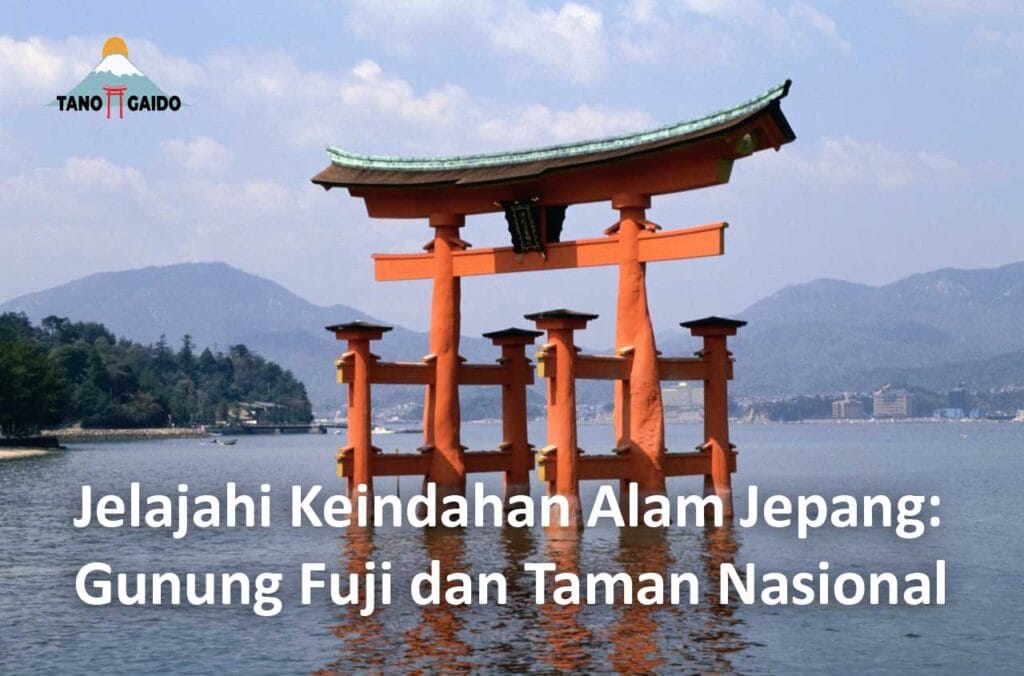 Jelajahi Keindahan Alam Jepang: Gunung Fuji Dan Taman Nasional | Wisata ...