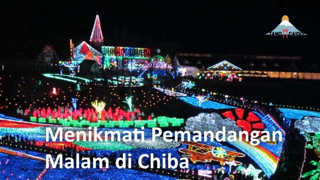 Menikmati Pemandangan Malam Di Chiba | Wisata Jepang