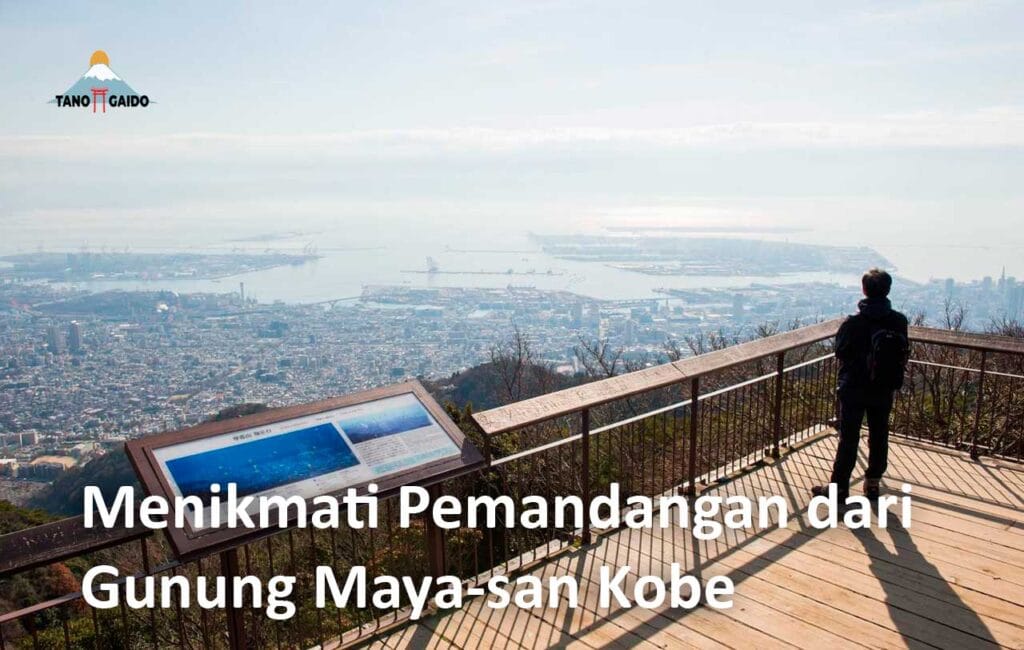 Menikmati Pemandangan Dari Gunung Maya-san Kobe | Wisata Jepang