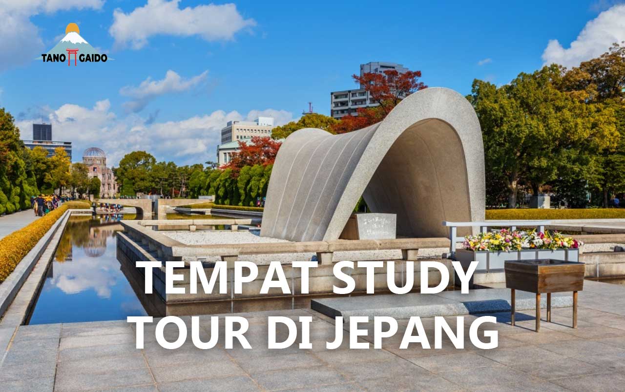 Rekomendasi Tempat Study Tour Di Jepang | Wisata Jepang