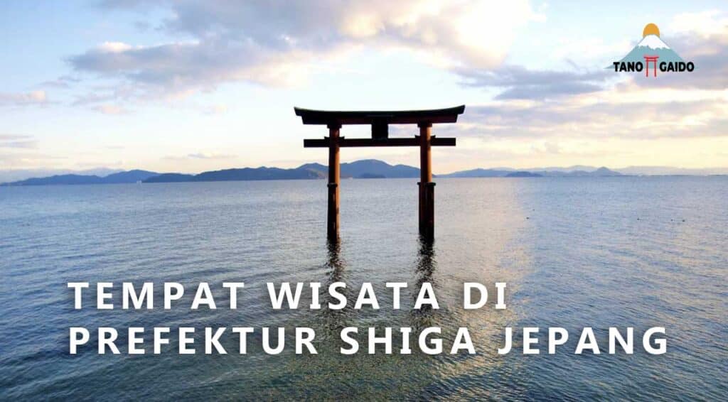15 Tempat Wisata Di Shiga Jepang | TANOGAIDO
