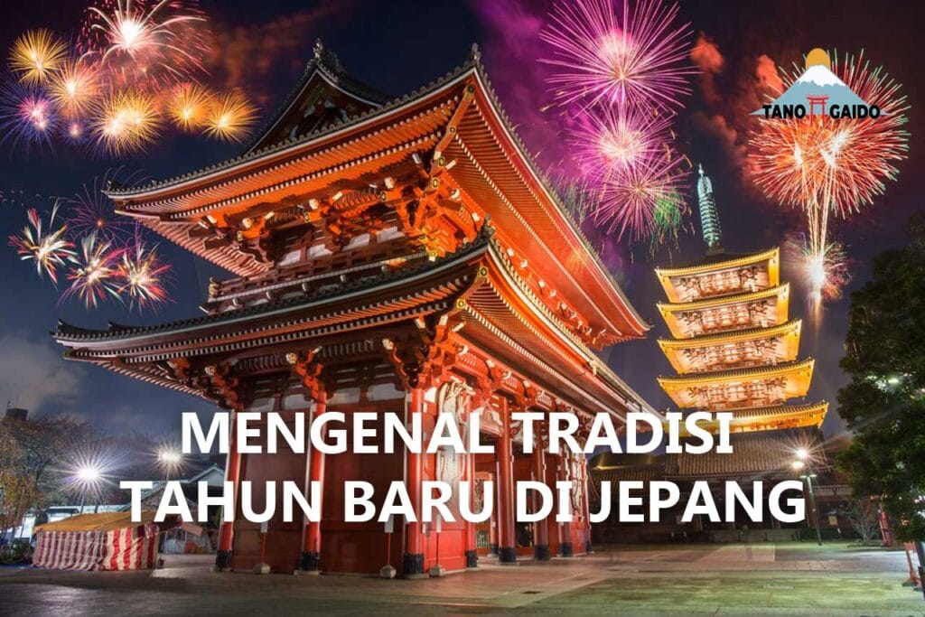Mengenal Tradisi Tahun Baru Di Jepang | Tanogaido