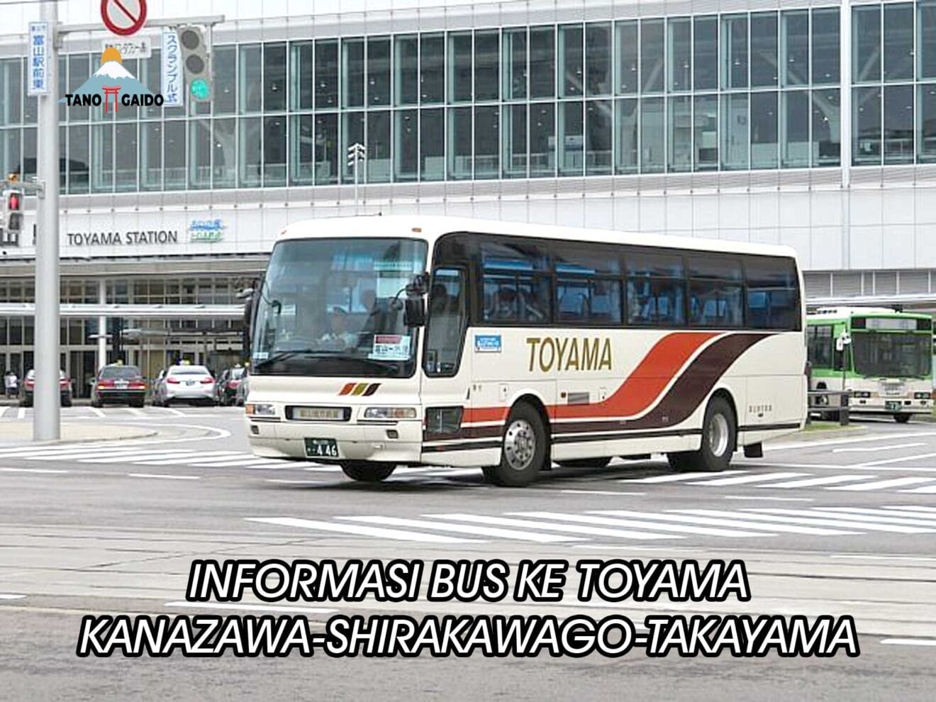 Informasi Bus Ke Toyama-Kanazawa-Shirakawago-Takayama | Wisata Jepang