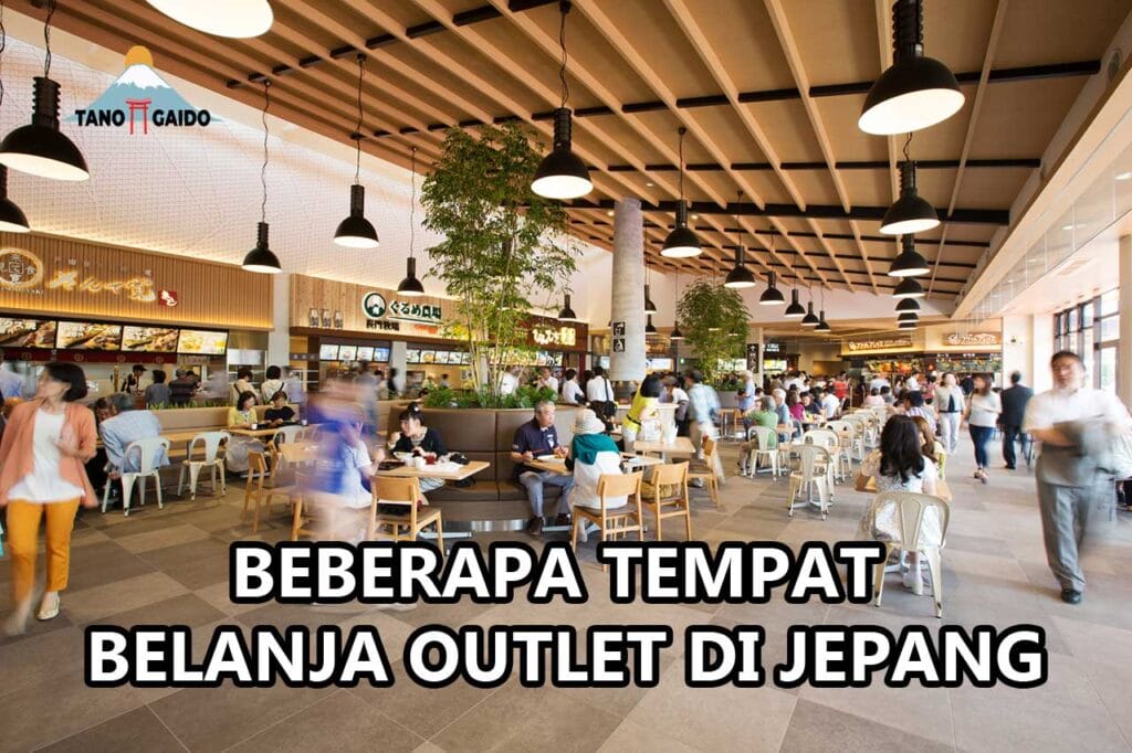 Beberapa Tempat Belanja Outlet Di Jepang | Wisata Jepang