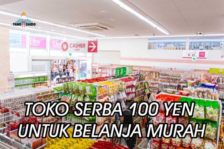 Toko Serba 100 Yen Untuk Belanja Murah | TANOGAIDO